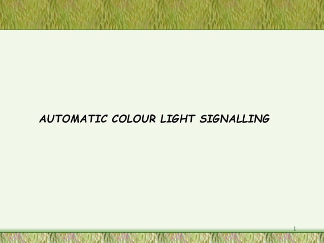 Railway Automatic Block Signaling With Automatic Sectionsppt Ppt