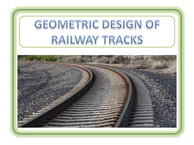 Railway engg geometric design | PPTX
