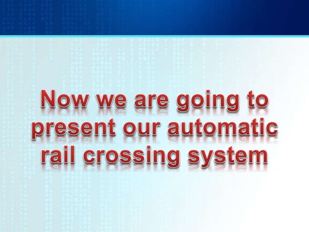 Railway Gate Using Arduino Uno And Servo Motors Ppt