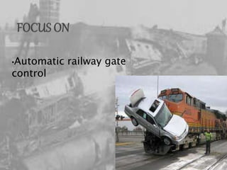 Simple Railway gate automation | PPT