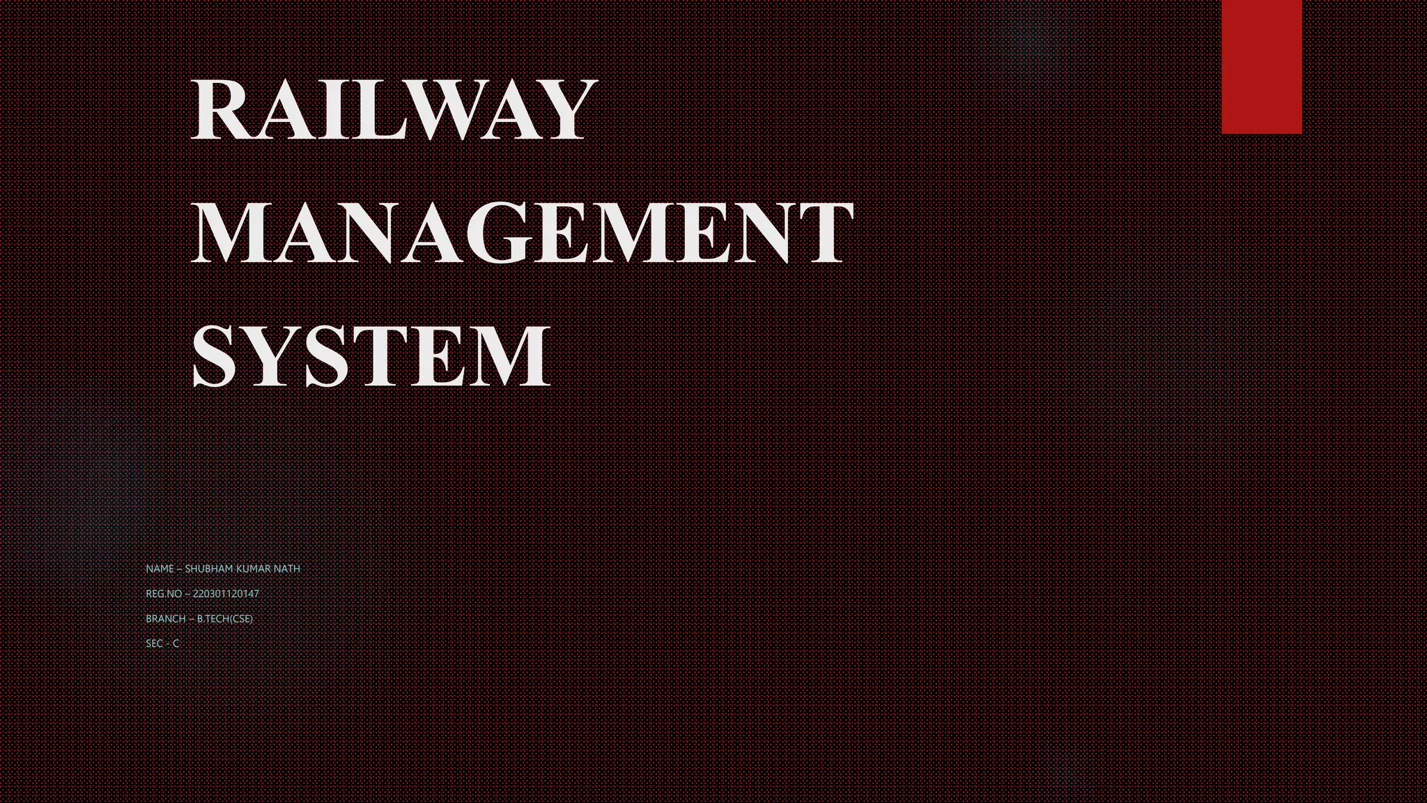 RAILWAY MANAGEMENT SYSTEM.pptx