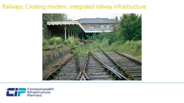 Railways - Creating modern, integrated railway infrastructure | PPT