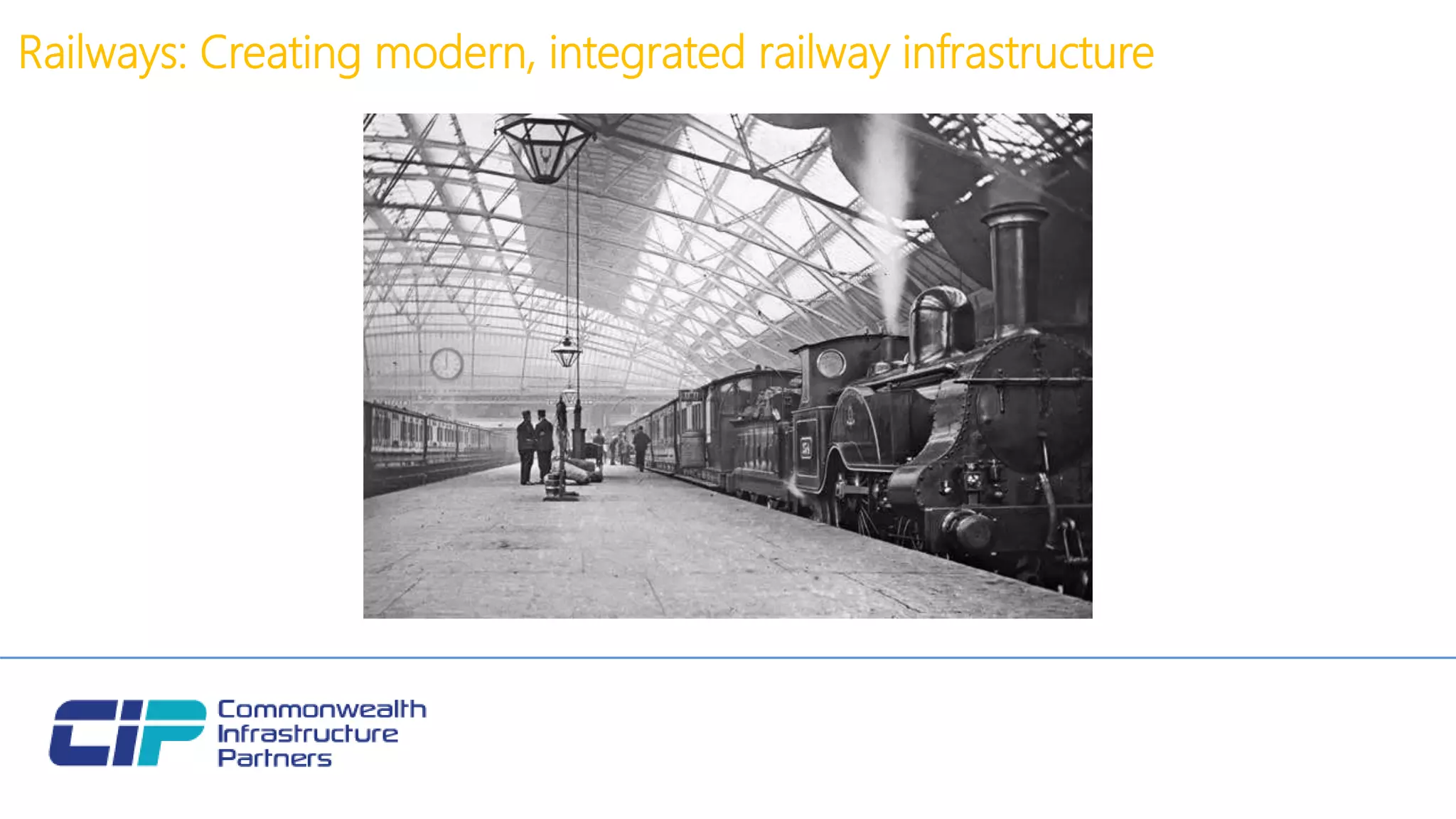 Railways - Creating modern, integrated railway infrastructure | PPTX