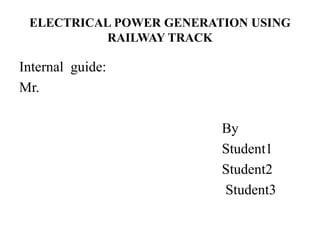 RAILWAY TRACK POWER GENERATION ppt.ppt
