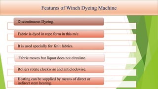 Textile dyeing machinery ( Jigger & Winch). | PPTX