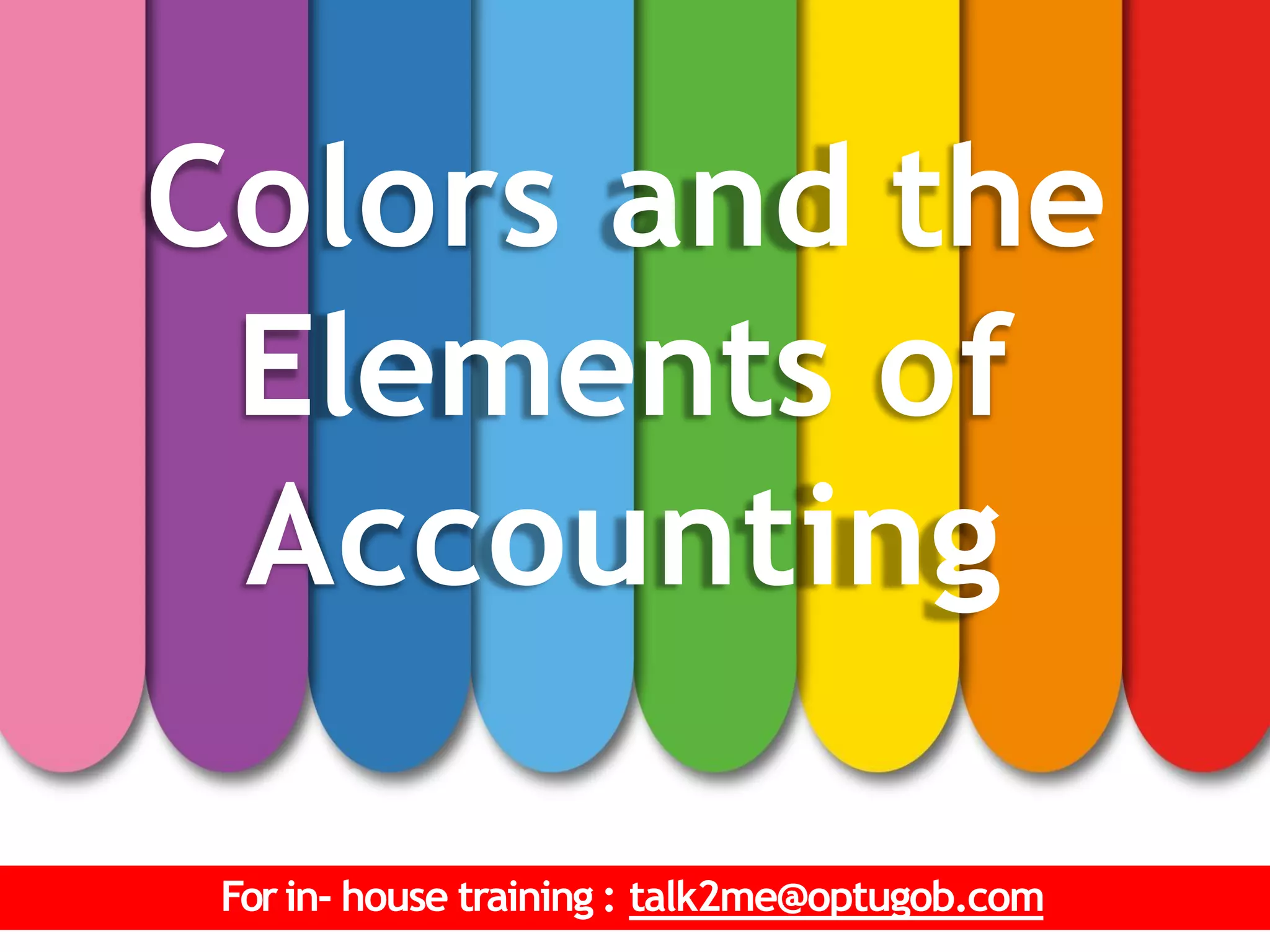 Rainbow Accounting (Accounting for Non-accountants) | PPT