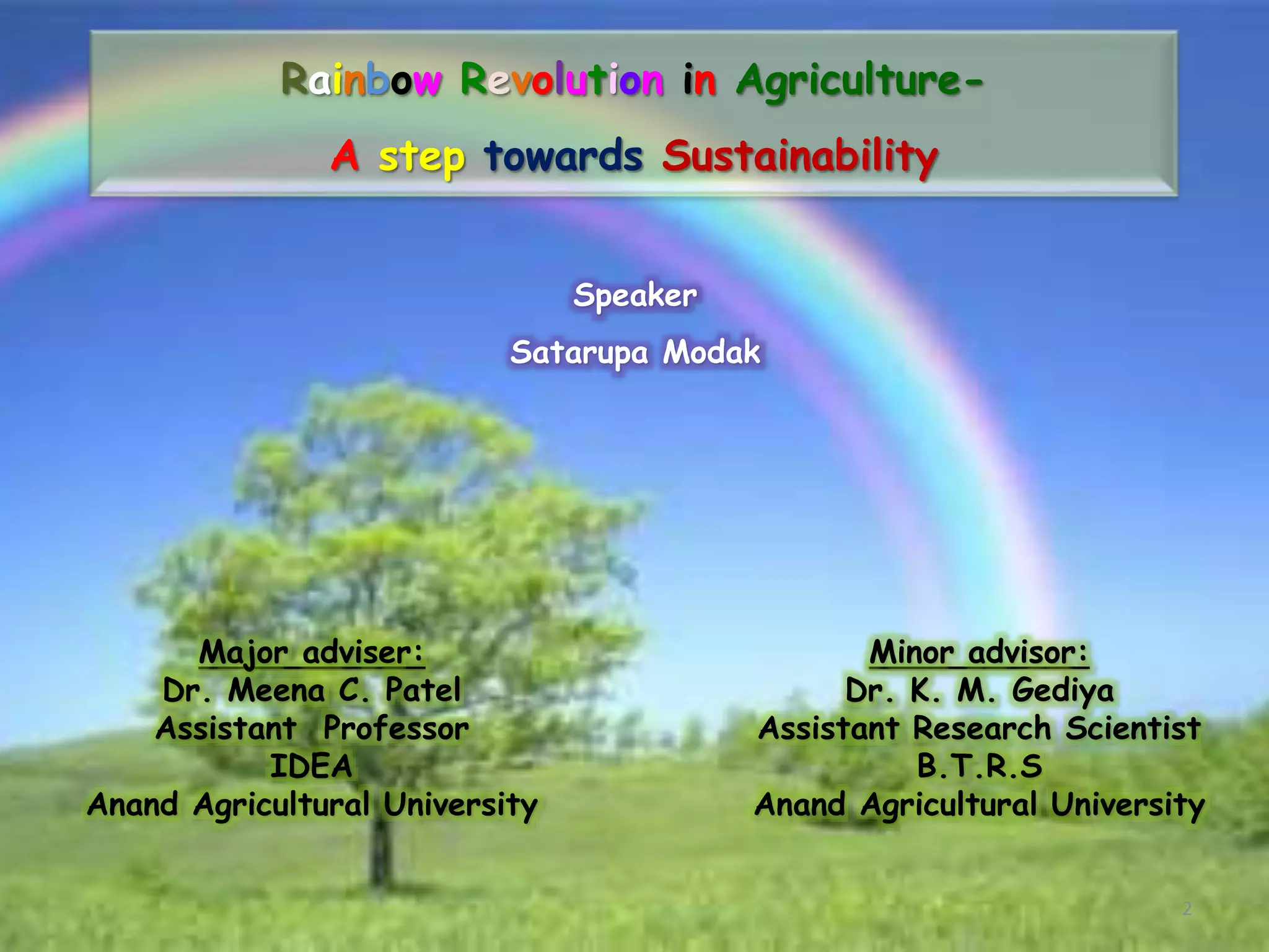 Rainbow revolution in Agriculture-a step towards sustainability | PPTX