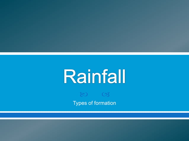 Types of Rainfall | PPTX