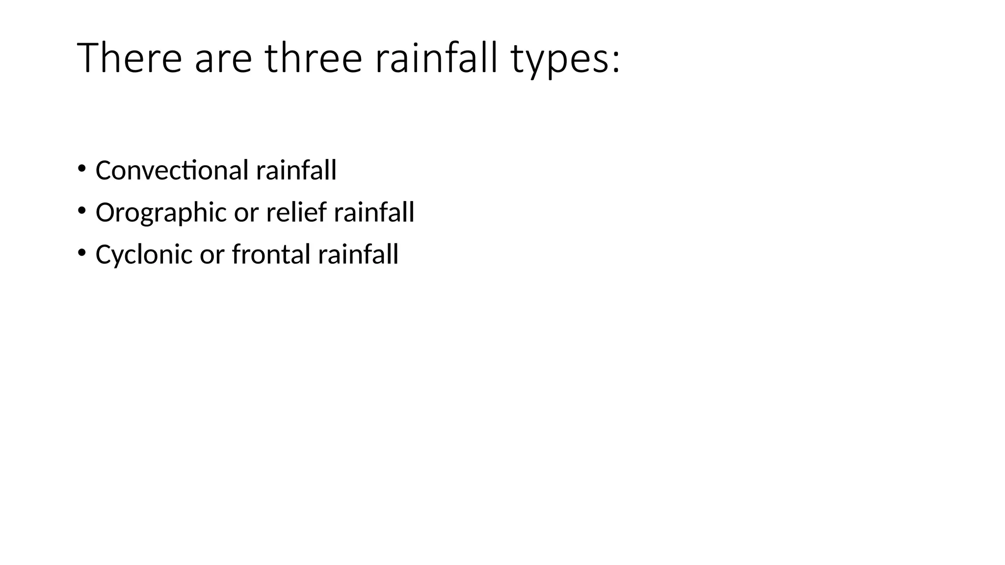 Types of Rainfall and other cloudy .pptx