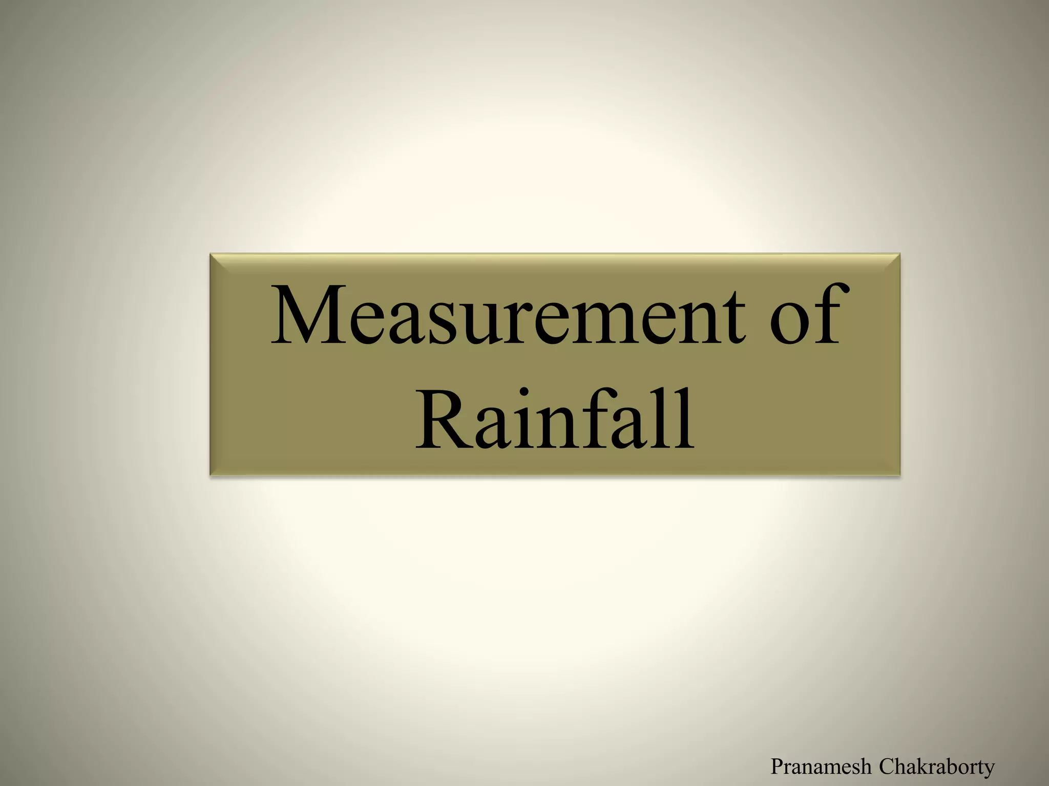 Rainfall measurement methods | PPTX