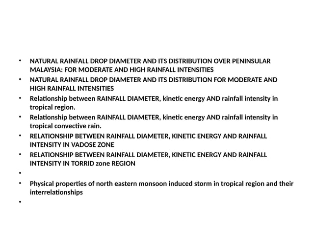 RAINFALL SIMULATOR AS A RESEARCH TOOL.pptx | Weather | Science