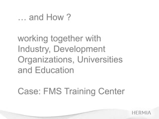 FMS Training Center-12 years of successful cooperation between industry ...