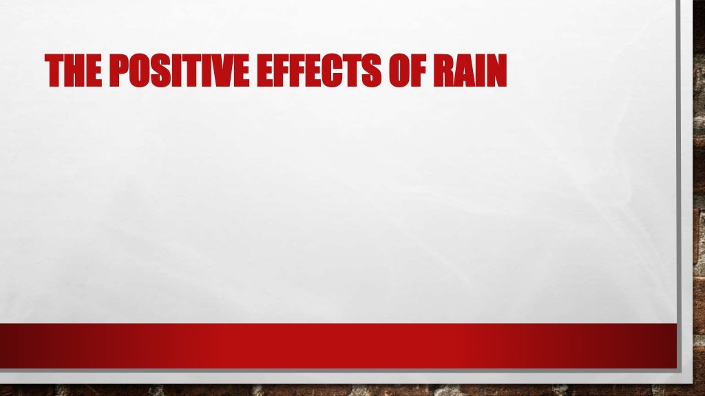 Rain & Its Positive Effects