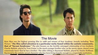 Rain Man by Caruthers PSY101 May2019 | PPT