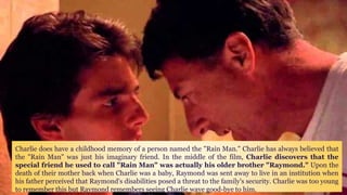 Rain Man by Caruthers PSY101 May2019 | PPT