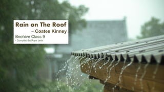 class 10 bee hive the rain on the roof poem | PDF