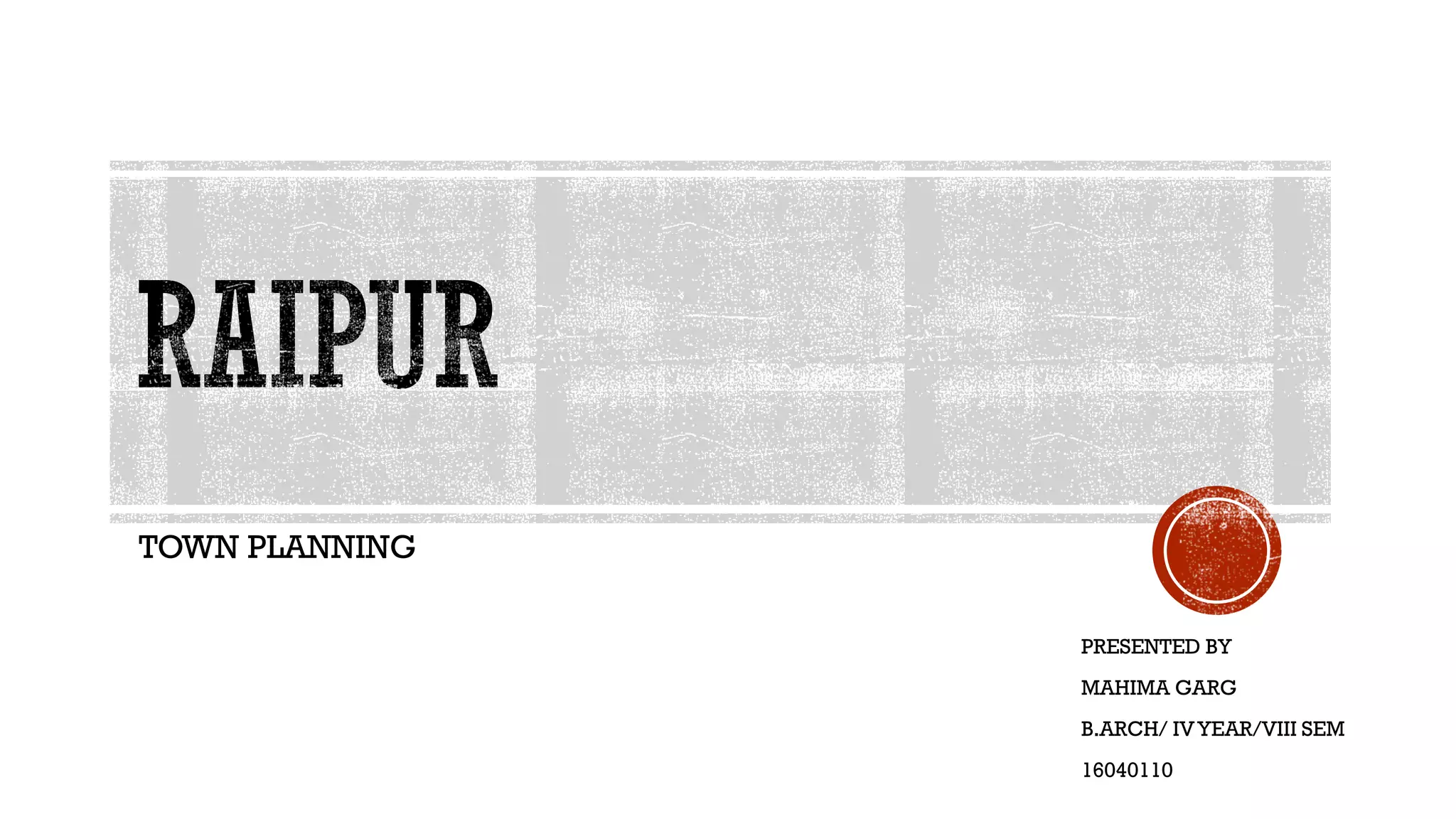 TOWN PLANNING Raipur | PDF