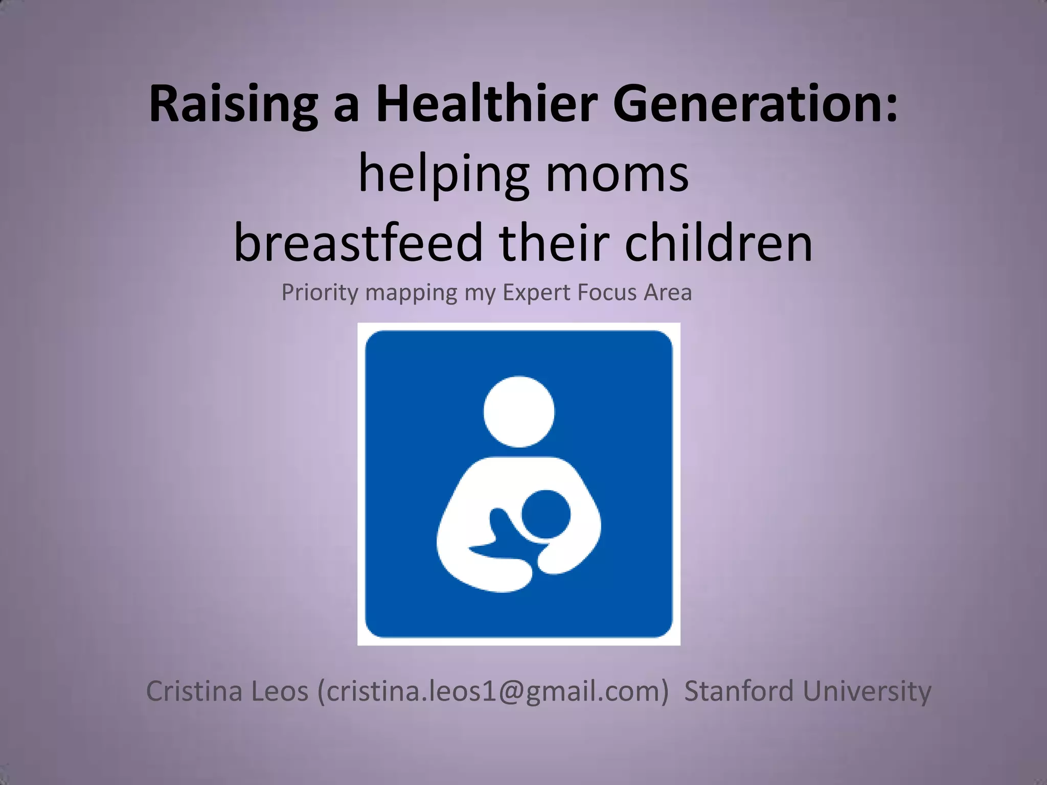 Raising a healthier generation | PPT