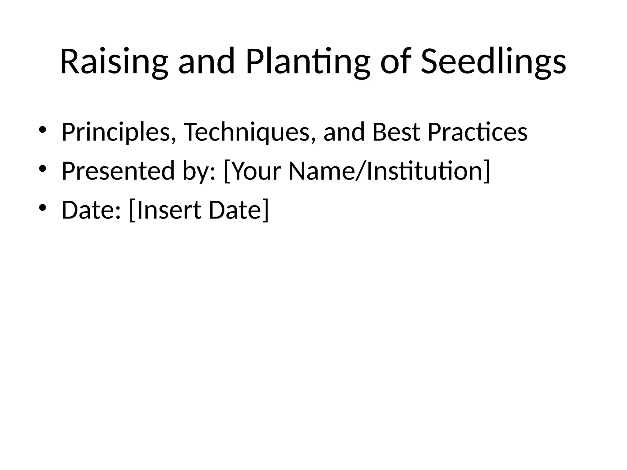 Raising_and_Planting_of_Seedlings tech.pptx