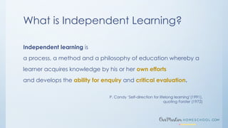 Raising independent learners & thinkers: The Key to Homeschooling ...