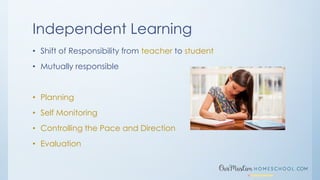 Raising independent learners & thinkers: The Key to Homeschooling ...