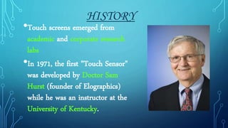 TOUCH SCREEN TECHNOLOGY | PPTX