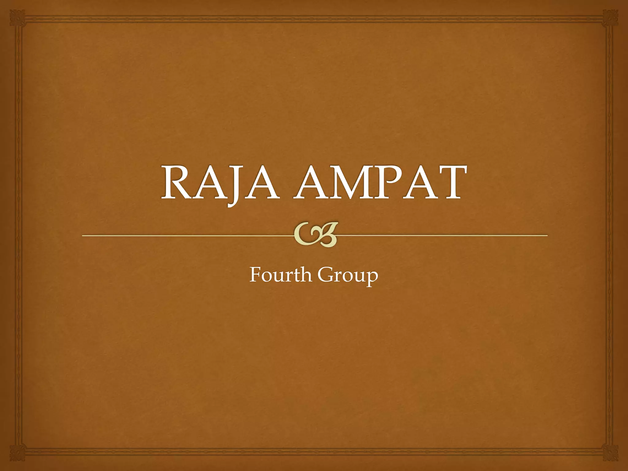 Know About Raja Ampat | PPT | Free Download
