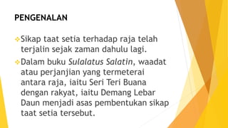 Raja ditaati dan dihormati | PPTX