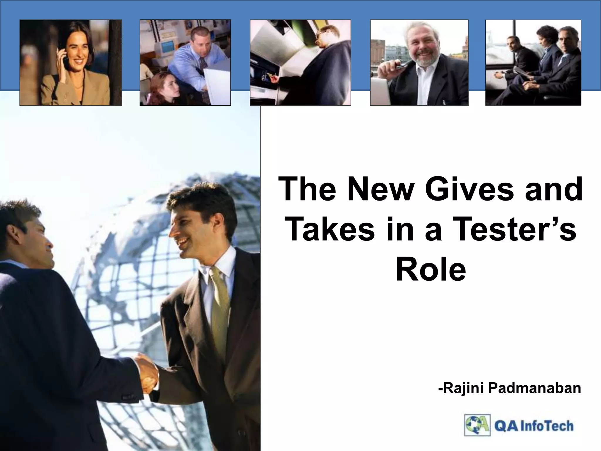 The New Gives and Takes in a testers role | PPT | Free Download