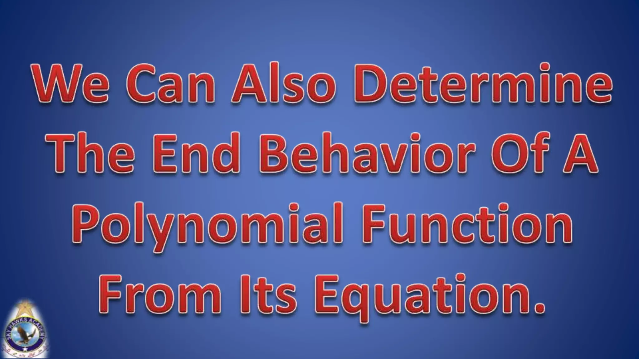 END BEHAVIOUR OF A FUNCTION | PPT