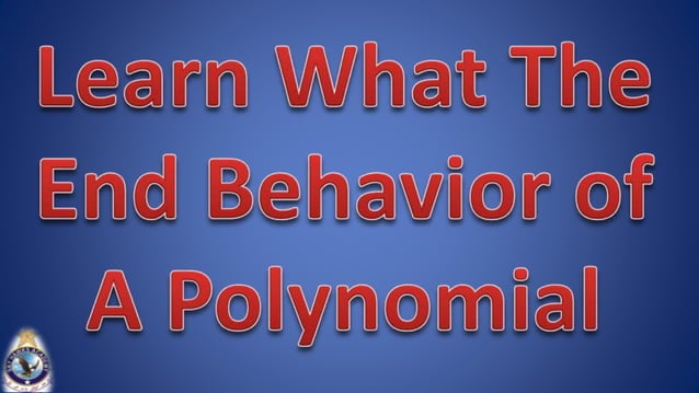 END BEHAVIOUR OF A FUNCTION | PPT
