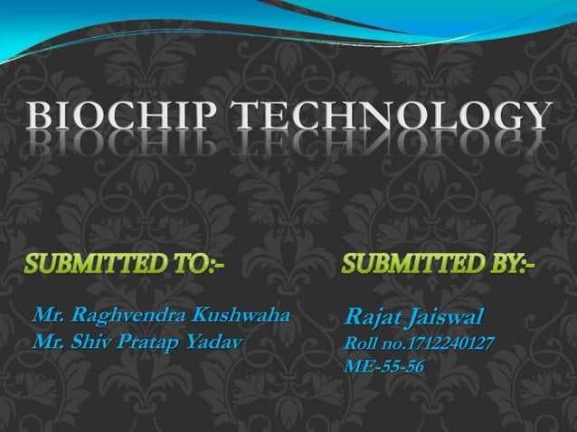 The Biochip Technology | PPTX