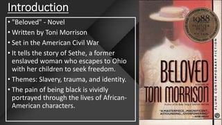 Beloved the Pain Being Black | Toni Morrison | PPTX
