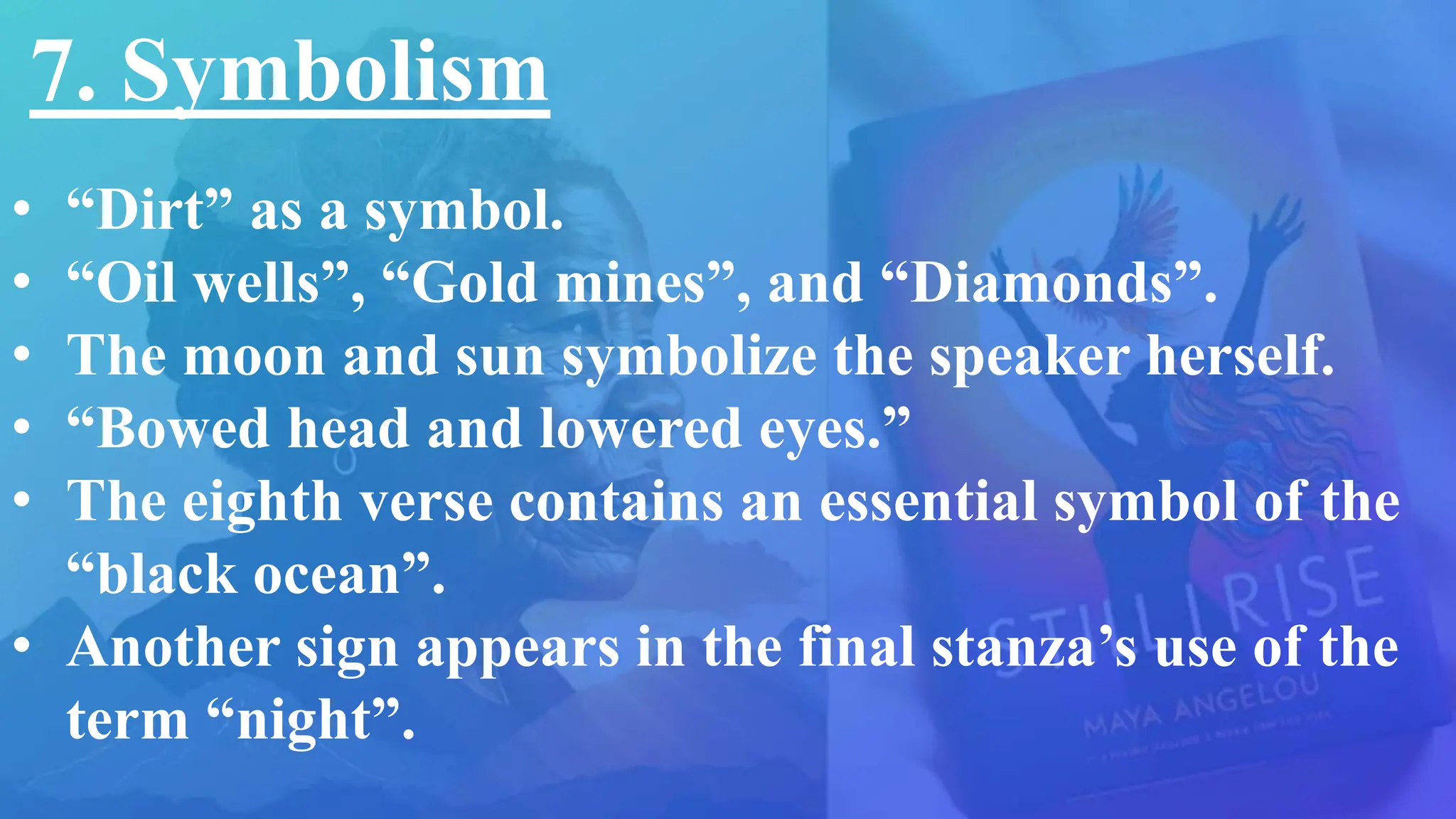 Still I Rise by Maya Angelou | Summary and Analysis | PPTX