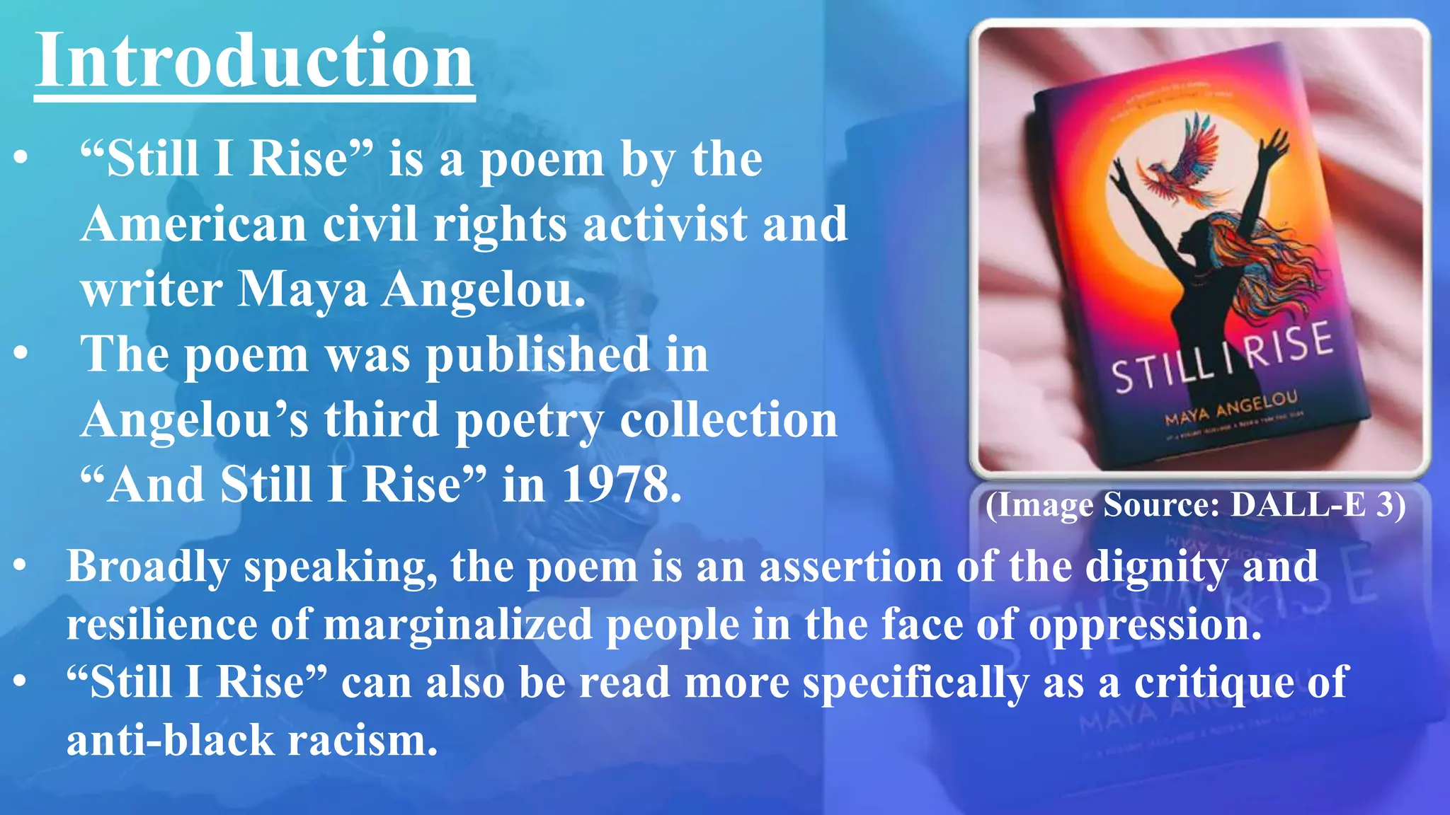 Still I Rise by Maya Angelou | Summary and Analysis | PPTX
