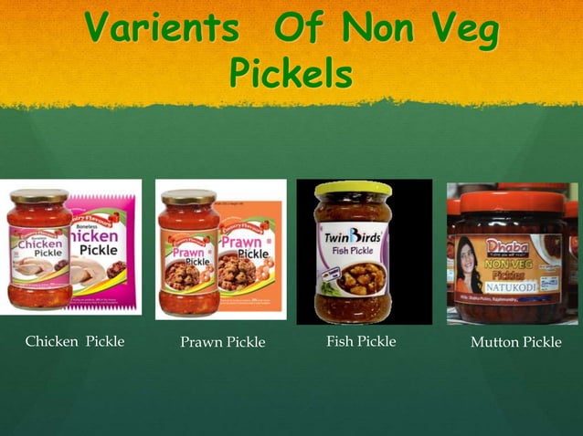 NON veg pickels | PPTX | Grocery Shopping | Shopping