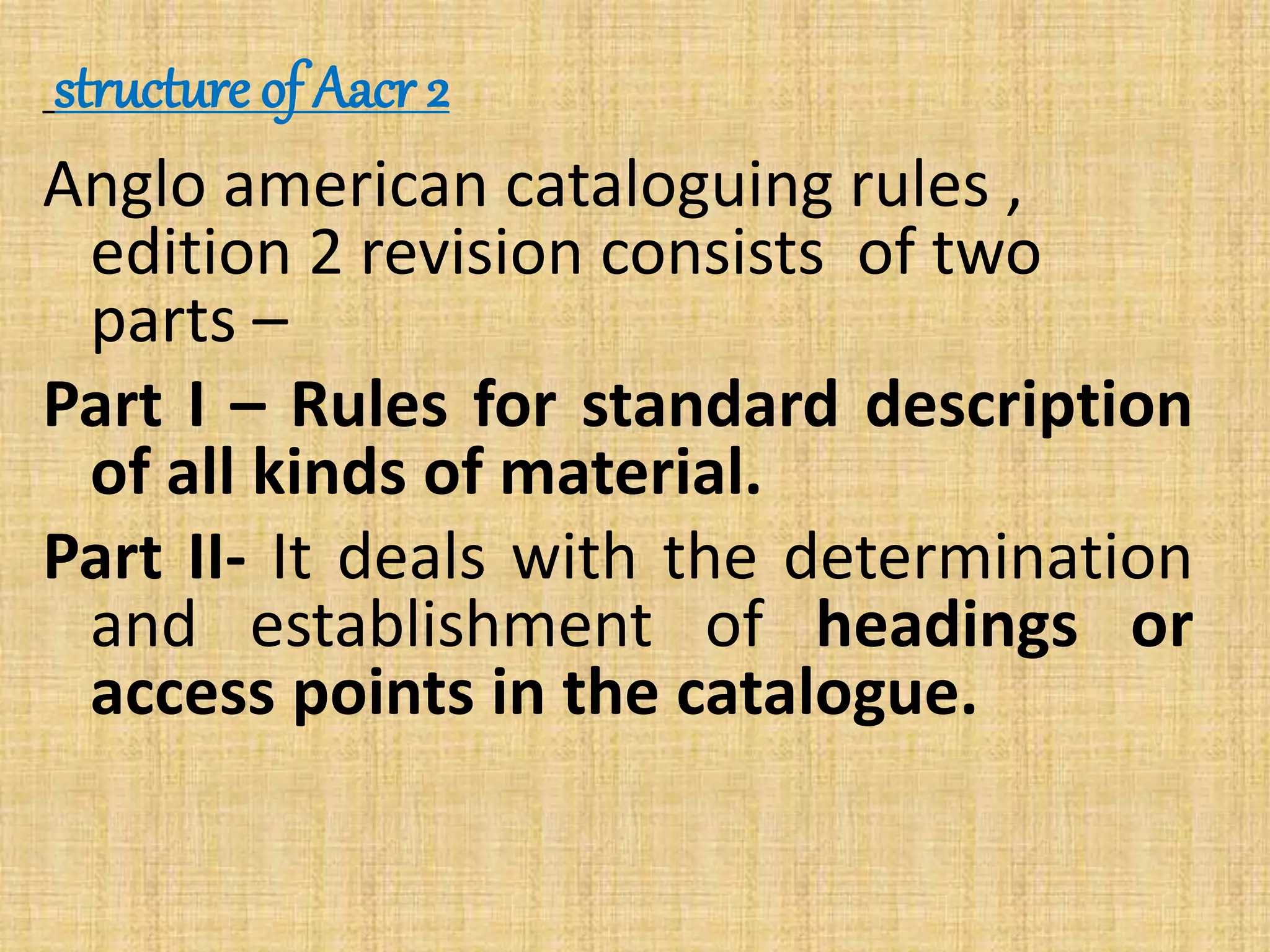 Anglo-American Cataloguing Rules AACR 2 ppt | PPTX