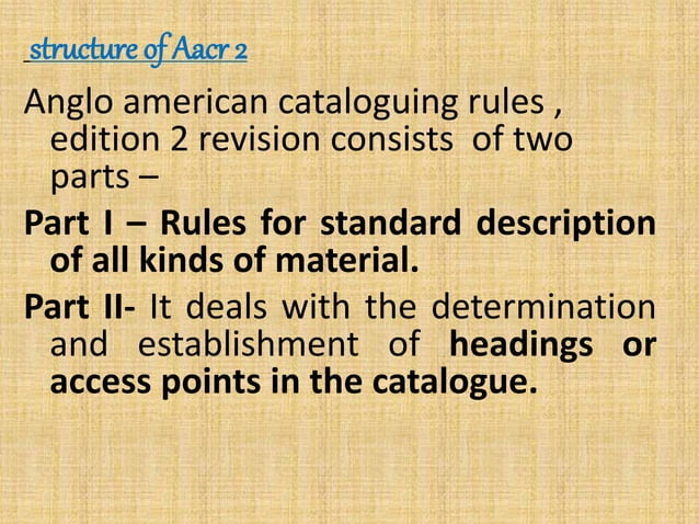 Anglo-American Cataloguing Rules AACR 2 ppt | PPTX