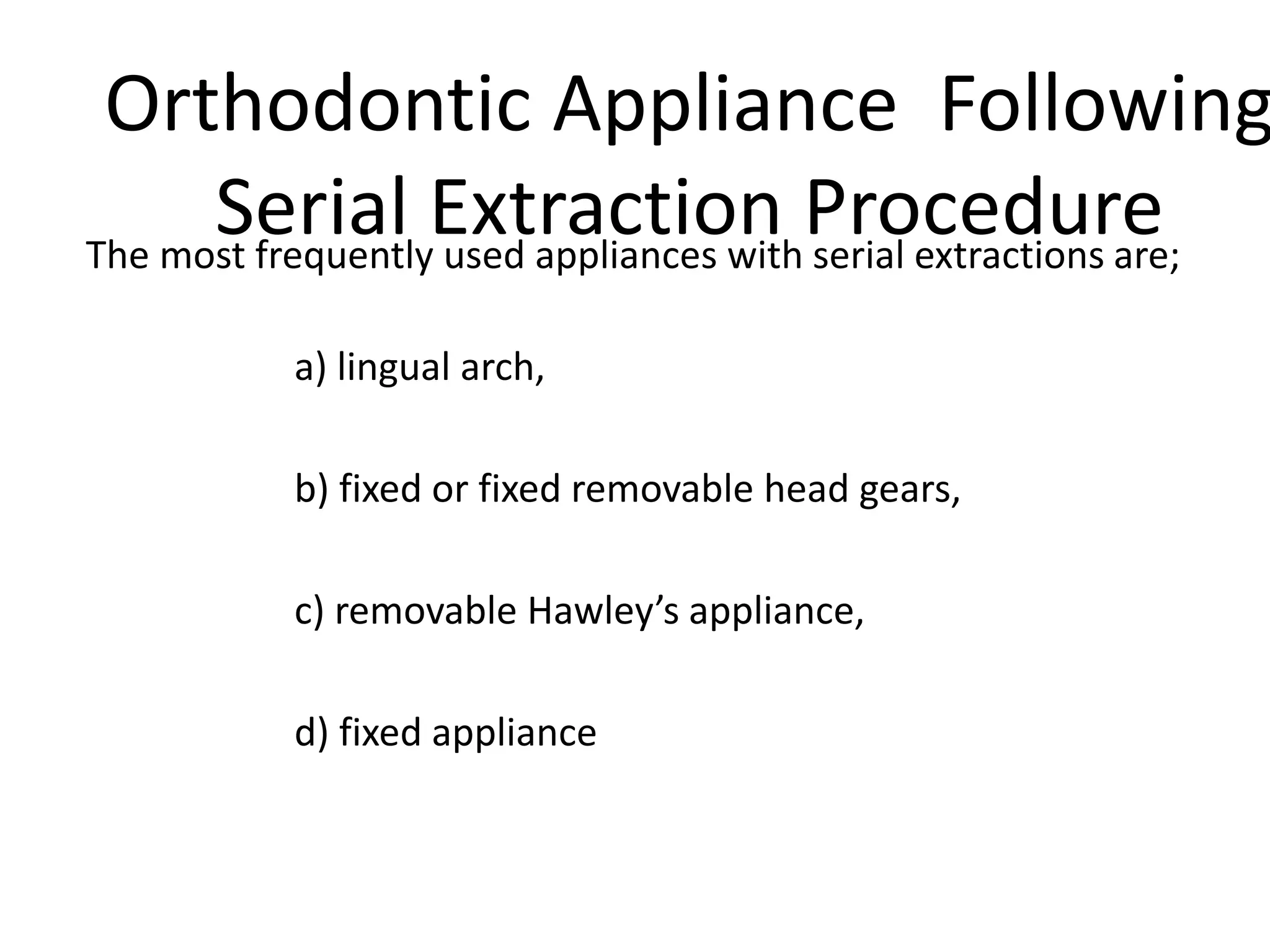 Dr. Rajeev,serial extraction | PPT