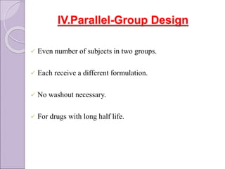 Bioavailability bioequivalance study designs | PPTX