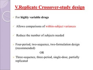Bioavilability and Bioequivalence study designs | PPTX
