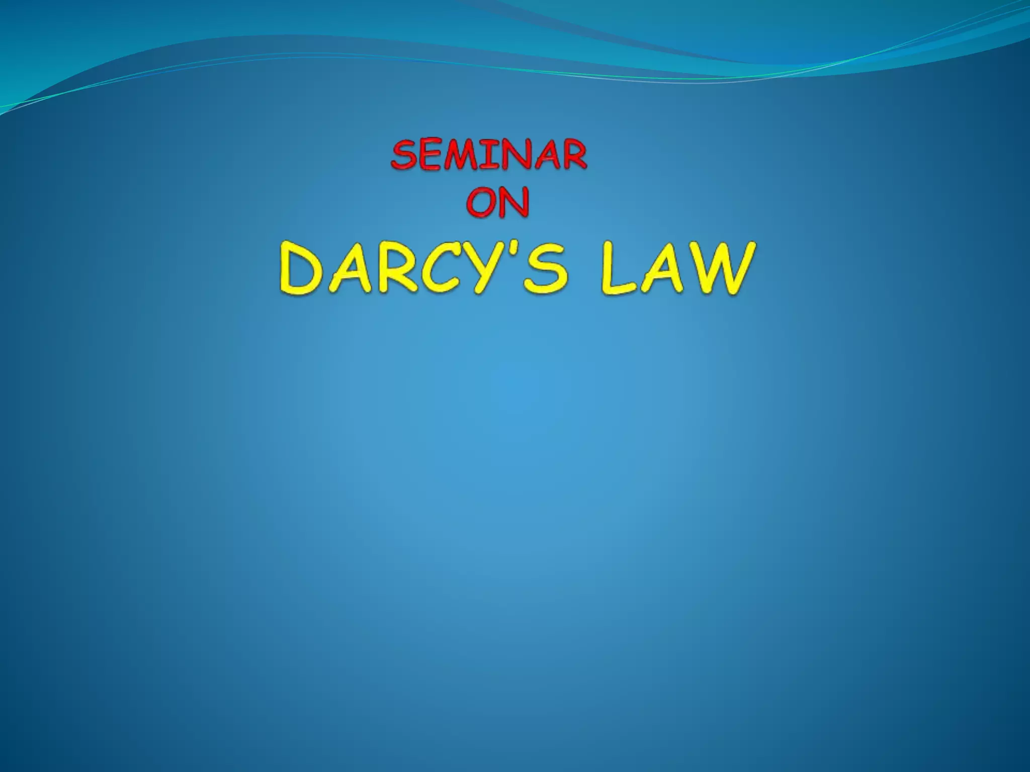 DARCY’S LAW | PPTX