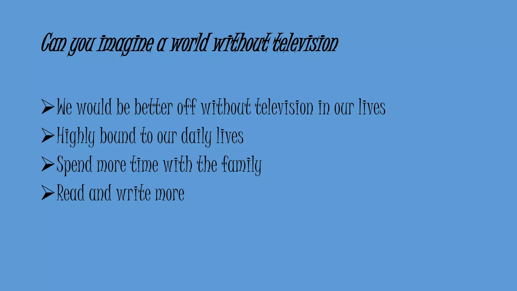 World without television | PPT