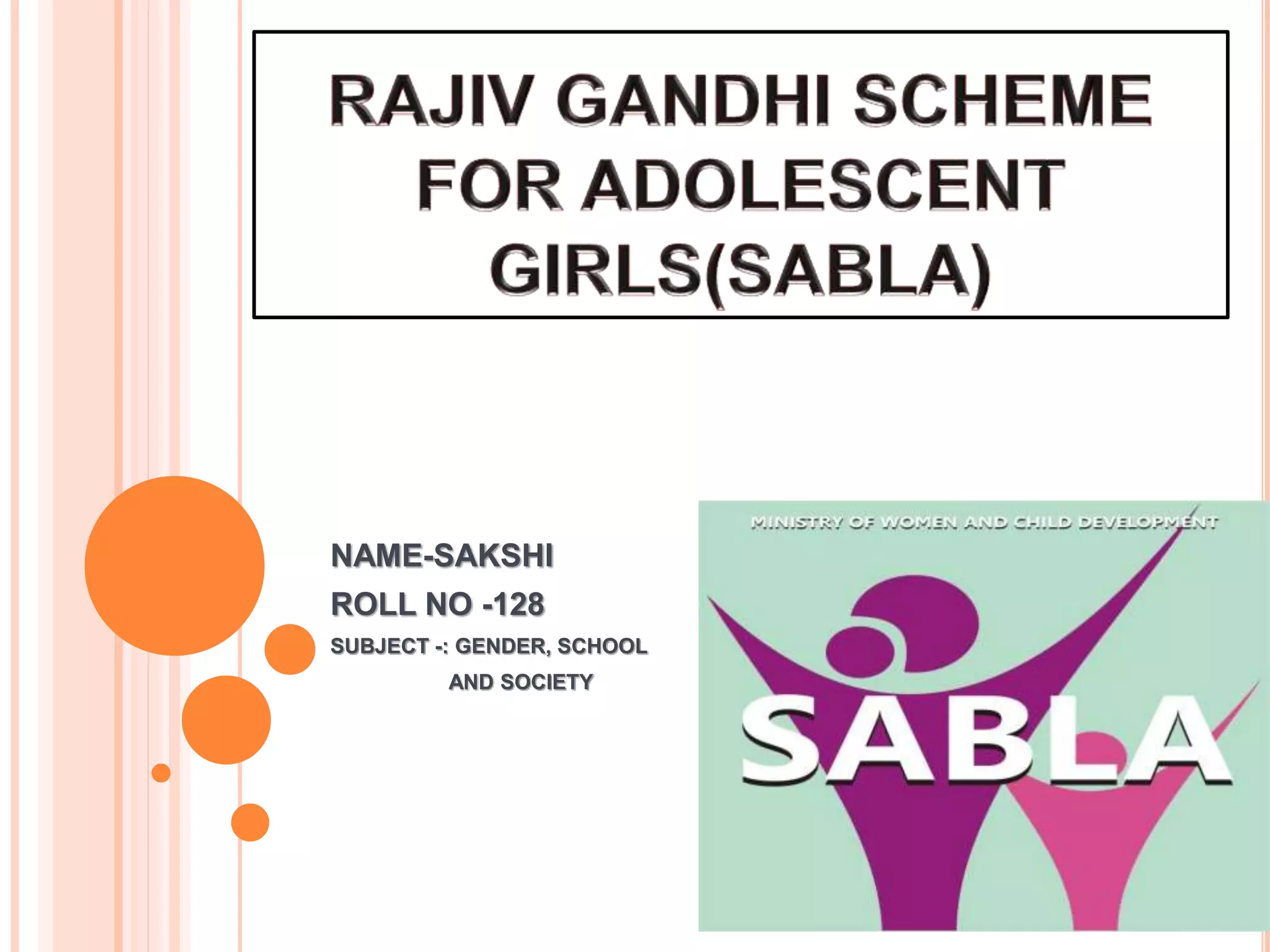Rajiv gandhi scheme for adolescent girls(sabla) | PPTX