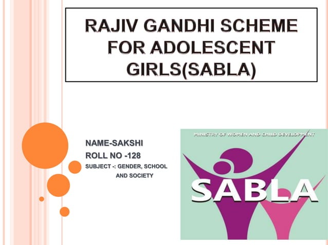 Rajiv gandhi scheme for adolescent girls(sabla) | PPTX | Parenting ...