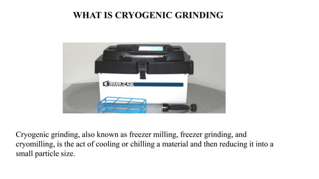 Cryogenic grinding presented by raj.pptx