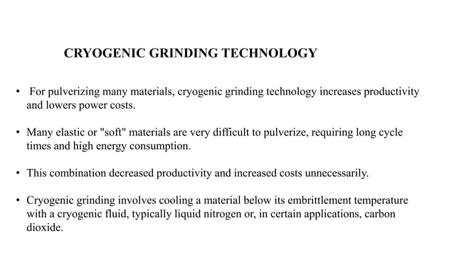 Cryogenic grinding presented by raj.pptx