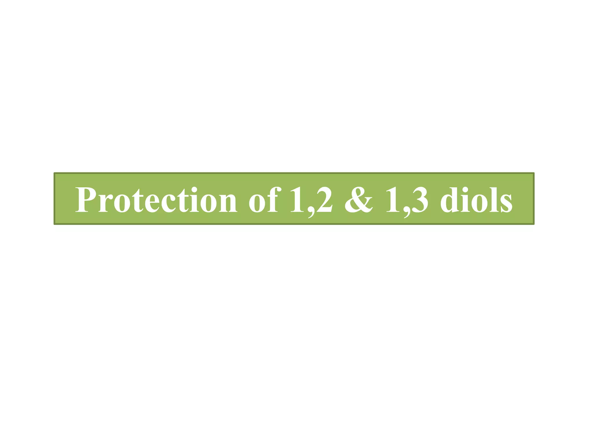 Protecting Groups in Organic Chemistry | PPTX