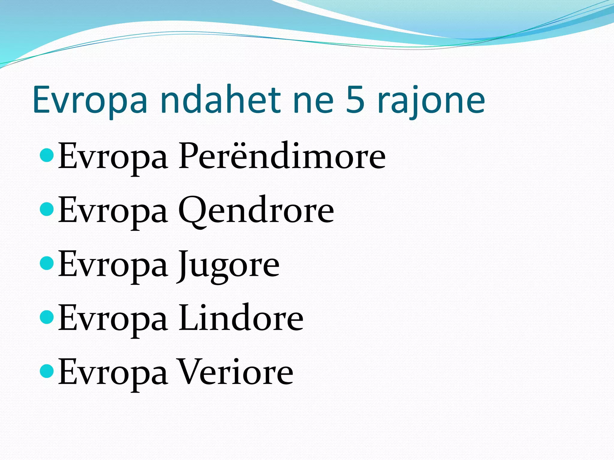 Rajonet e Europes | PPTX