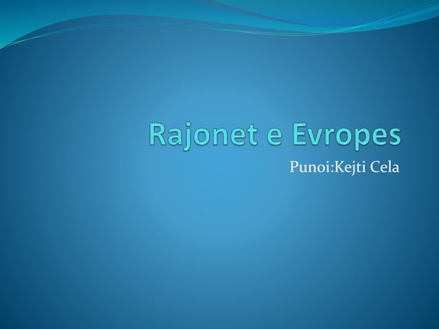 Rajonet e Europes | PPTX